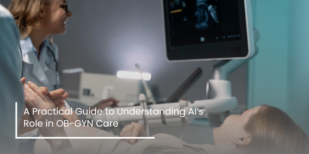 Should You Adopt AI in Your OB-GYN Practice? - digiChart